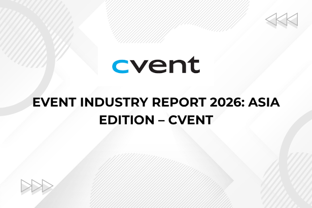 Event Industry Report 2026: Asia Edition – Cvent - The Tech Marketer